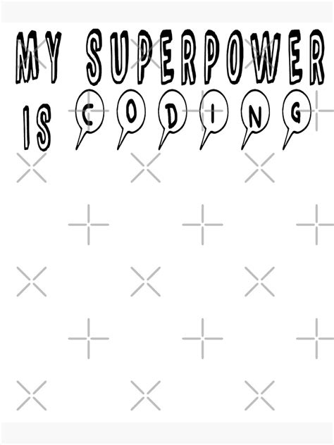 My Superpower Is Coding This Design Comes Also With Different Color