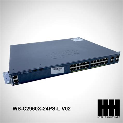 Cisco Catalyst 2960x 24 Port Gigabit Poe Switch Ws C2960x 24ps L V02 Hybrid Hardware