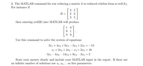 Solved The MATLAB Command For Row Reducing A Matrix A To Chegg