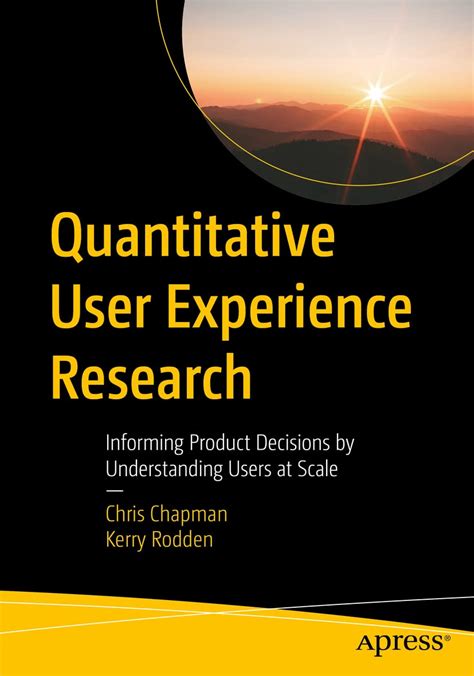 Quantitative User Experience Research Informing Product Decisions By Understanding