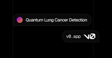 Quantum Lung Cancer Detection V0 By Vercel