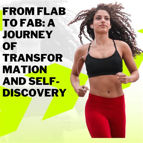 From Flab To Fab A Journey Of Transformation And Self Discovery By