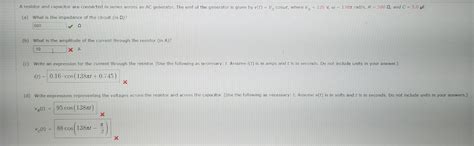 Solved A Resistor And Capacitor Are Connected In Series Chegg Com