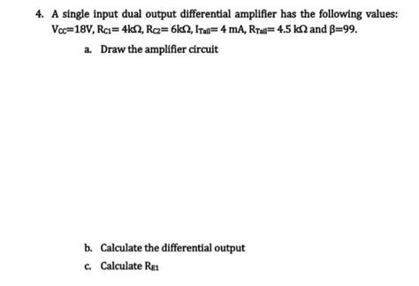 Solved 4 A Single Input Dual Output Differential Amplifier