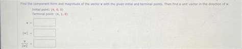 Solved Find The Component Form And Magnitude Of The Vector V Chegg