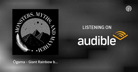 Ōgama Giant Rainbow Breathing Toad Monsters Myths And Mayhem Podcasts On Audible