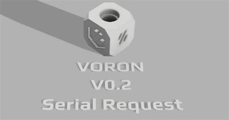 Voron 02 Serial Request By Allanwrench47 Download Free Stl Model