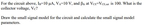 Solved Consider The Bipolar Circuit Biased In Forward Active Chegg Com