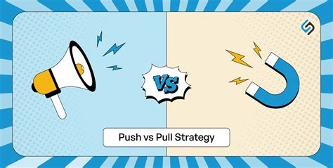 Push Vs Pull Strategy In FMCG What Works Best For Your Brand