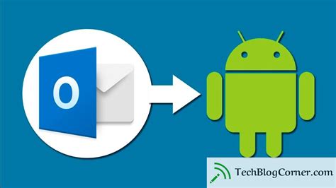 How To Setup Outlook Email On Android App TechBlogCorner