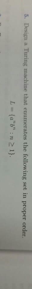 Solved Design A Turing Machine That Enumerates The Following