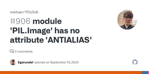 Module Pilimage Has No Attribute Antialias · Issue 906 · Meituanyolov6 · Github