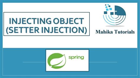 8 Injecting Objectsetter Injection Youtube