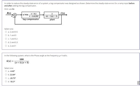 Solved In Order To Reduce The Steady State Error Of A Chegg