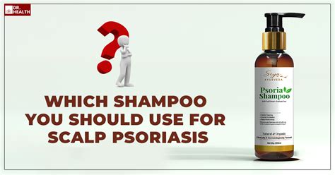 A Scalp Psoriasis Shampoo Approved By Ayurveda