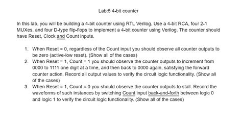 solved lab 5 4 bit counter in this lab you will be building a 4 bit counter using rtl verilog