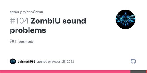 ZombiU Sound Problems Issue Cemu Project Cemu GitHub
