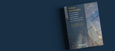 The Business Value Of Eclipse MicroProfile E Book Now Available