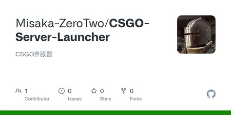 GitHub Misaka ZeroTwo CSGO Server Launcher CSGO开服器