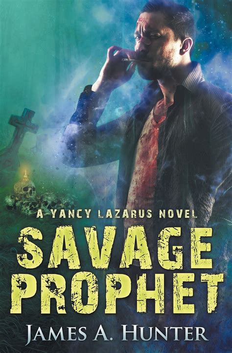 Savage Prophet A Yancy Lazarus Novel Episode Four Yancy