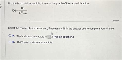 Solved Find The Horizontal Asymptote If Any Of The Graph