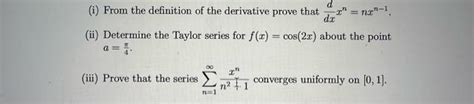 Solved I From The Definition Of The Derivative Prove That
