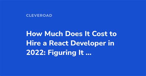 How Much Does It Cost To Hire A React Developer
