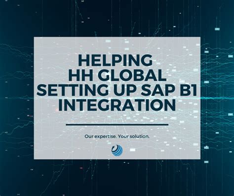 How Be One Solutions Helped HH Global Set Up SAP B Integration Be One Solutions