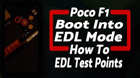 Poco F1 How To Boot Into Edl Mode Poco F1 Edl Test Points Youtube
