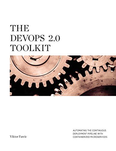 The Devops 20 Toolkit Summary Of Key Ideas And Review Viktor Farcic