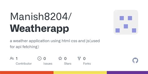 Github Manish8204weatherapp A Weather Application Using Html Css And Jsused For Api Fetching