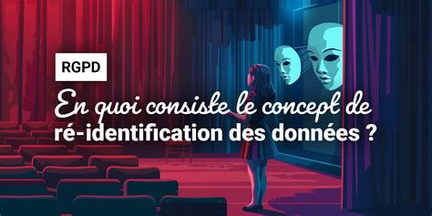Quest Ce Que La Ré Identification Des Données Blog Code Garage