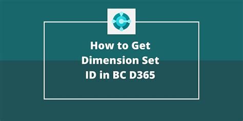How To Get Dimension Set Id In Bc D365