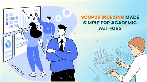 Scopus Indexing Made Simple For Academic Authors Iscope Publication Blog