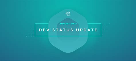 Dev Status Update August
