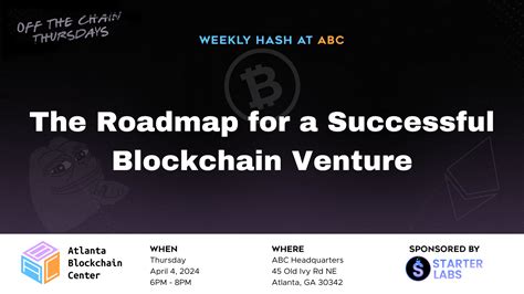 The Roadmap For A Successful Blockchain Venture Atlantas Hub For Web3 Crypto And Blockchain