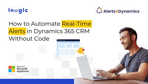 How To Automate Real Time Alerts In Dynamics 365 Crm Without Code The