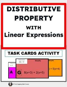 USE DISTRIBUTIVE PROPERTY TO SIMPLIFY LINEAR EXPRESSIONS A TASK CARD ACTIVITY