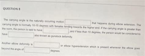 Solved The Carrying Angle Is The Naturally Occurring Motion