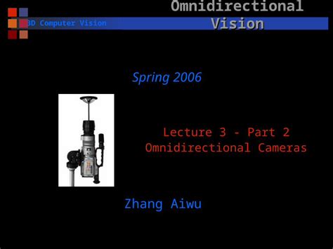 Ppt 3d Computer Vision Omnidirectional Vision Lecture 3 Part 2 Omnidirectional Cameras