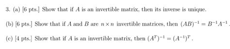 Solved Show That If A Is An Invertible Matrix Then Its Chegg