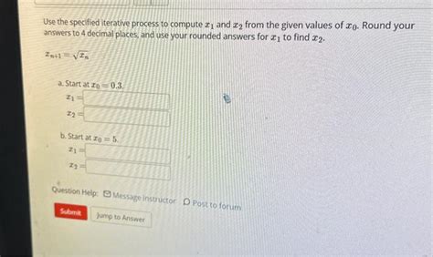 solved use the specified iterative process to compute x1 and