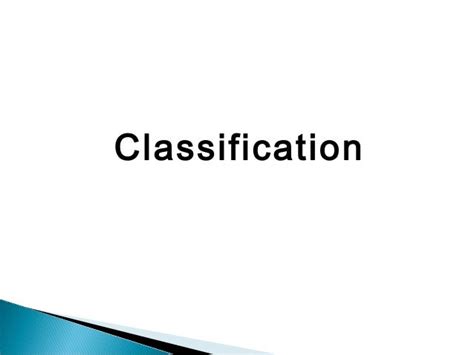 Classification