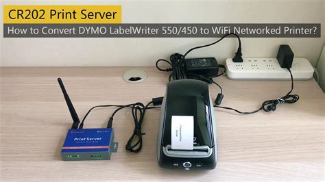How To Convert Dymo Labelwriter 550450 To Wireless Networked Printer By Using Cr202 Print