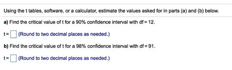 Solved Using The T Tables Software Or A Calculator Chegg Com