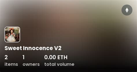 Sweet Innocence V2 Collection Opensea