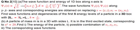 Solved Q No A The Wave Function And Energy Of D Box Chegg Com