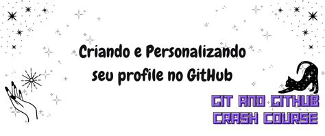 Criando E Personalizando O Seu Profile No Github Eheididev