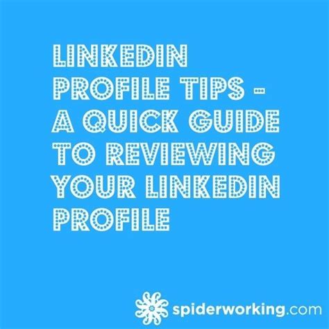 Quick Guide To Reviewing Your Linkedin Profile