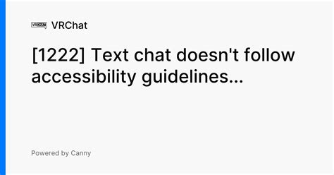 [1222] text chat doesn t follow accessibility guidelines voters